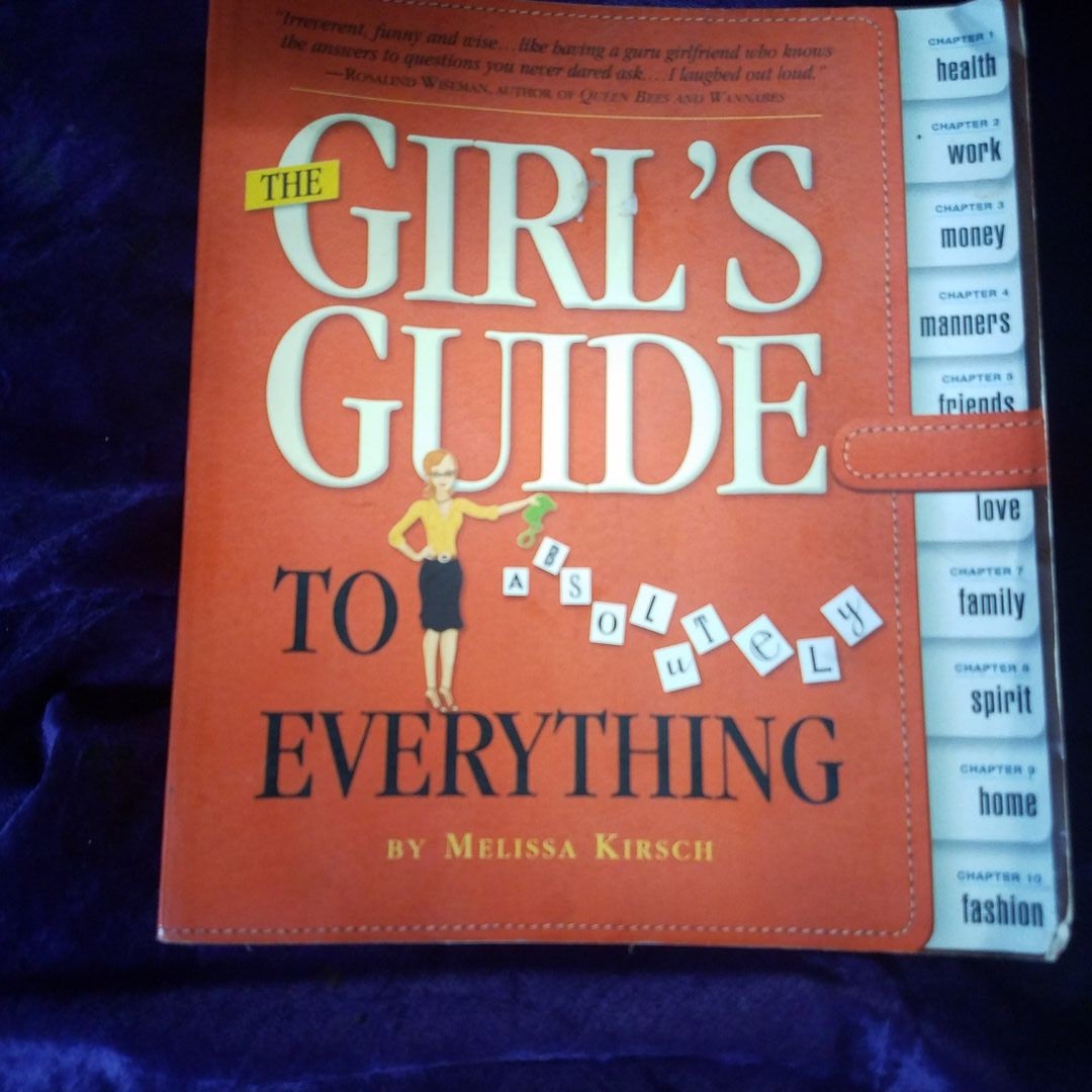 The Girl's Guide to Absolutely Everything by Melissa Kirsch, Paperback ...