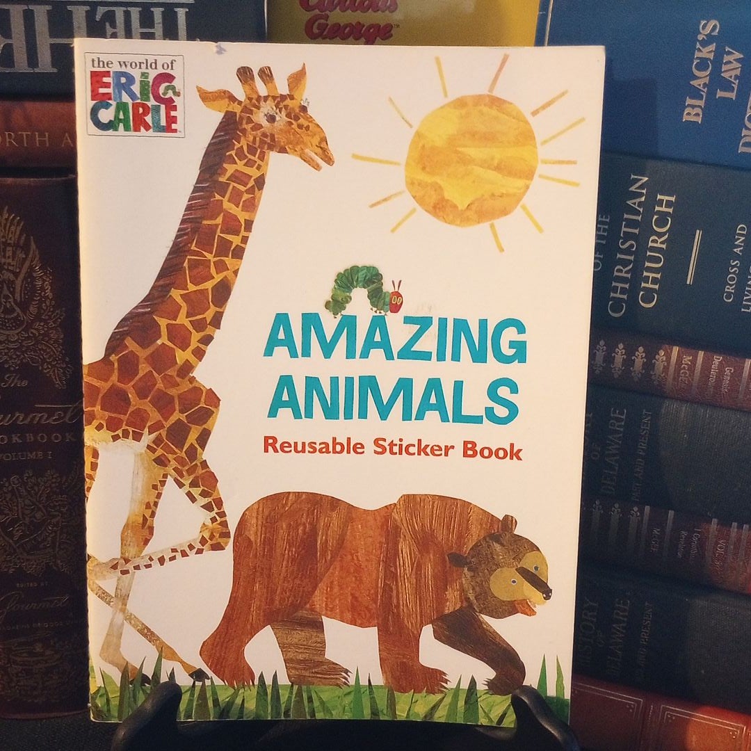 Amazing Animals (the World of Eric Carle) by Courtney Carbone