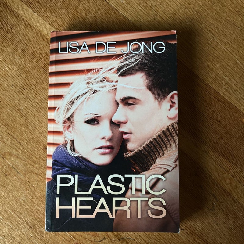 Plastic Hearts by Lisa De Jong