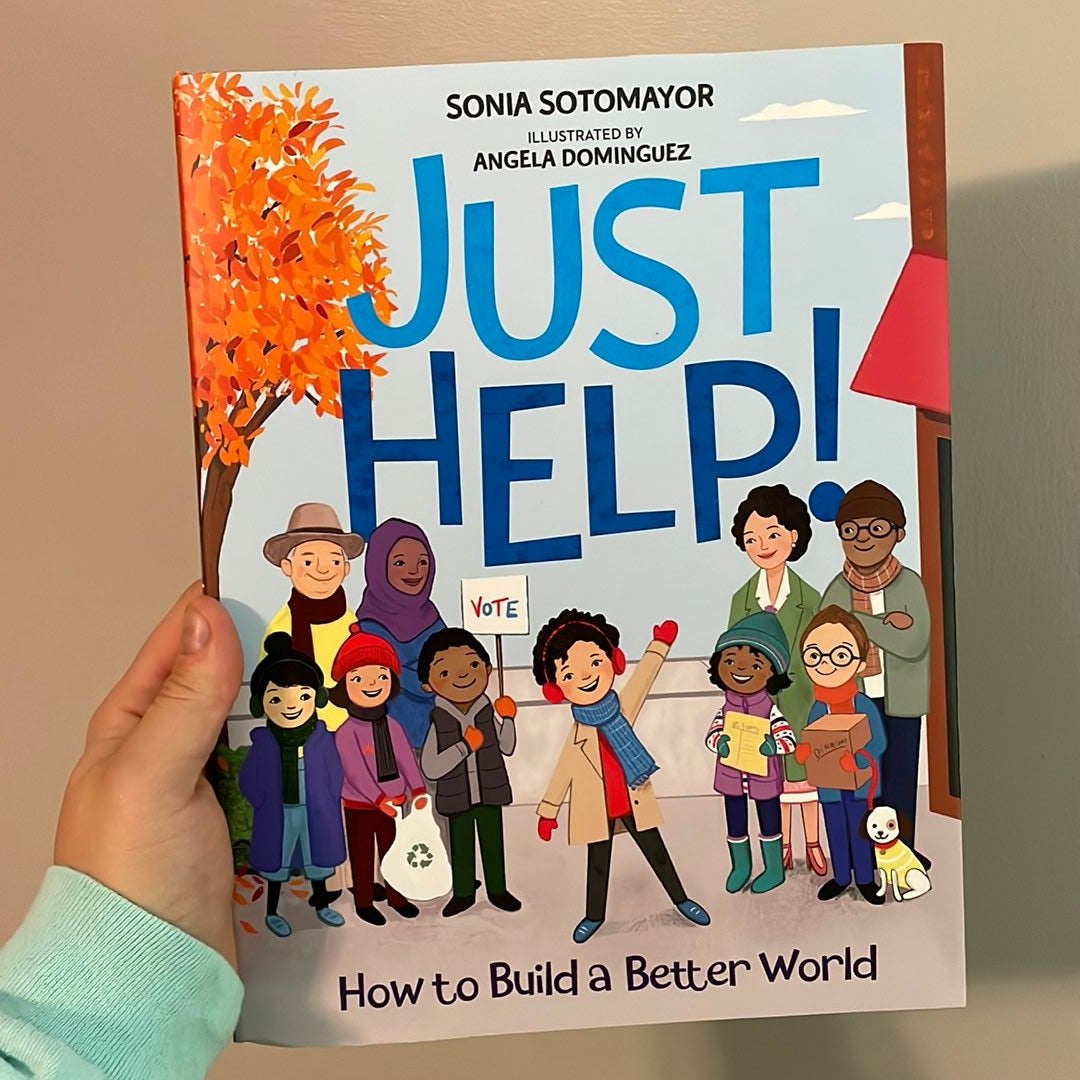 Just Help! by Sonia Sotomayor, Hardcover | Pangobooks