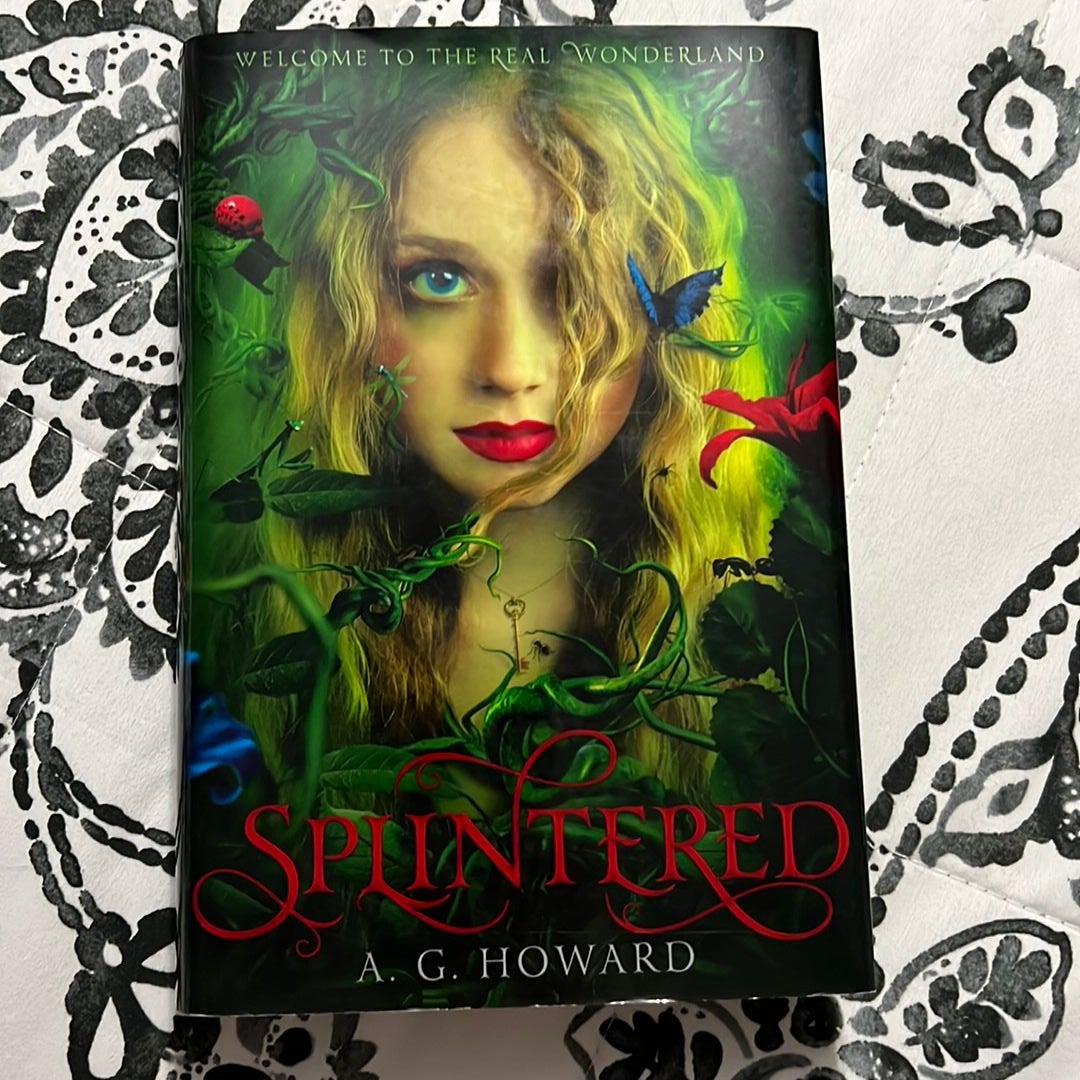 Splintered (Splintered Series #1) by A. G. Howard, Hardcover | Pangobooks