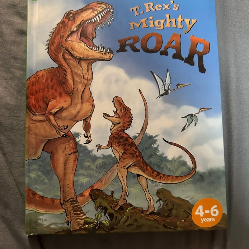 T. Rex's Mighty Roar by LeapFrog Staff