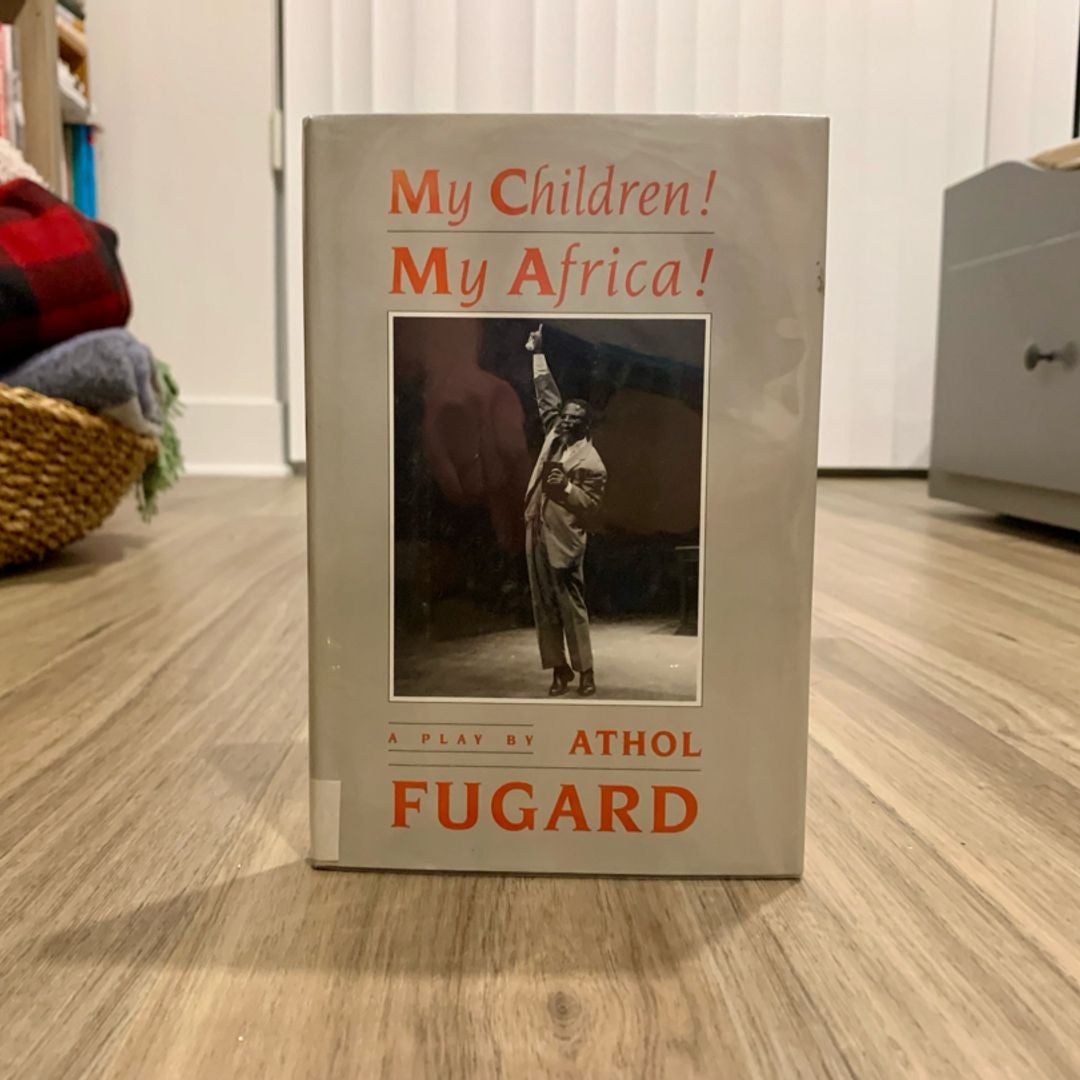 My Children! My Africa! by Athol Fugard, Hardcover | Pangobooks