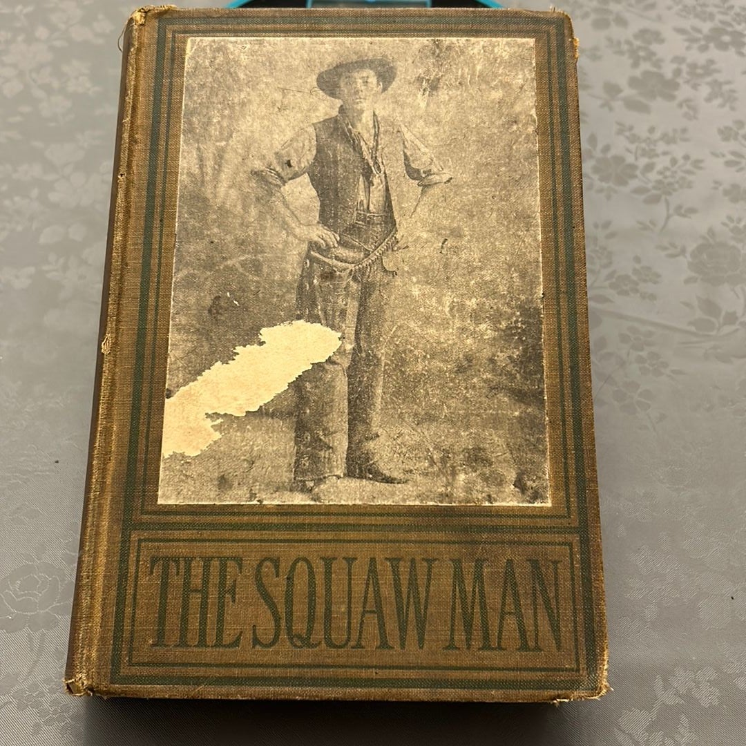 The Squaw Man by Julie Opp Faversham, Hardcover | Pangobooks