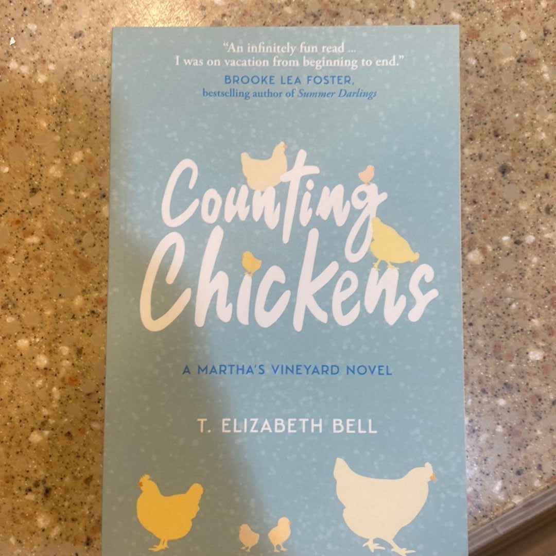 Counting Chickens by T. Elizabeth Bell