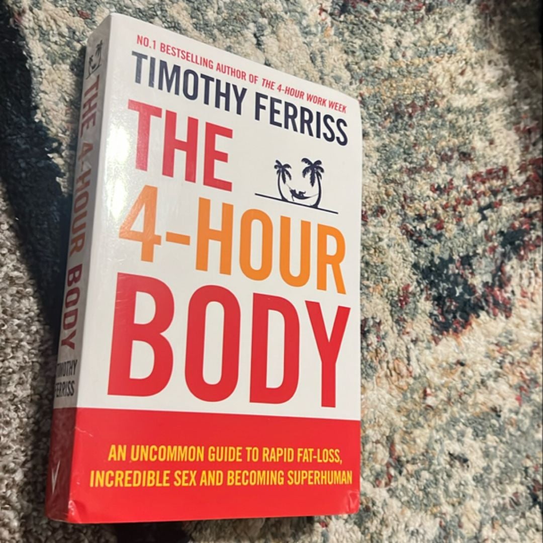 The 4-Hour Body by Timothy Ferriss