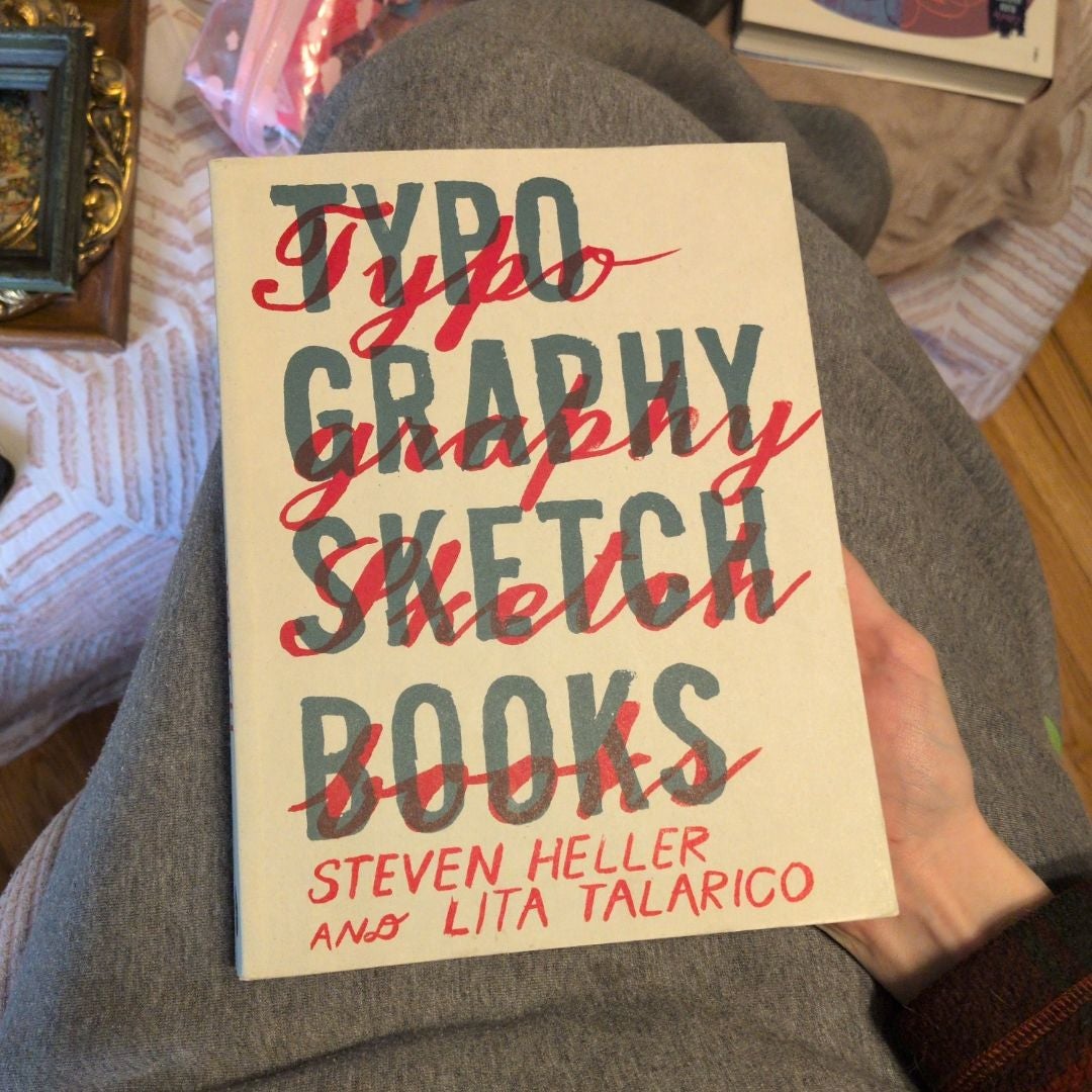 Typography Sketchbooks by Steven Heller