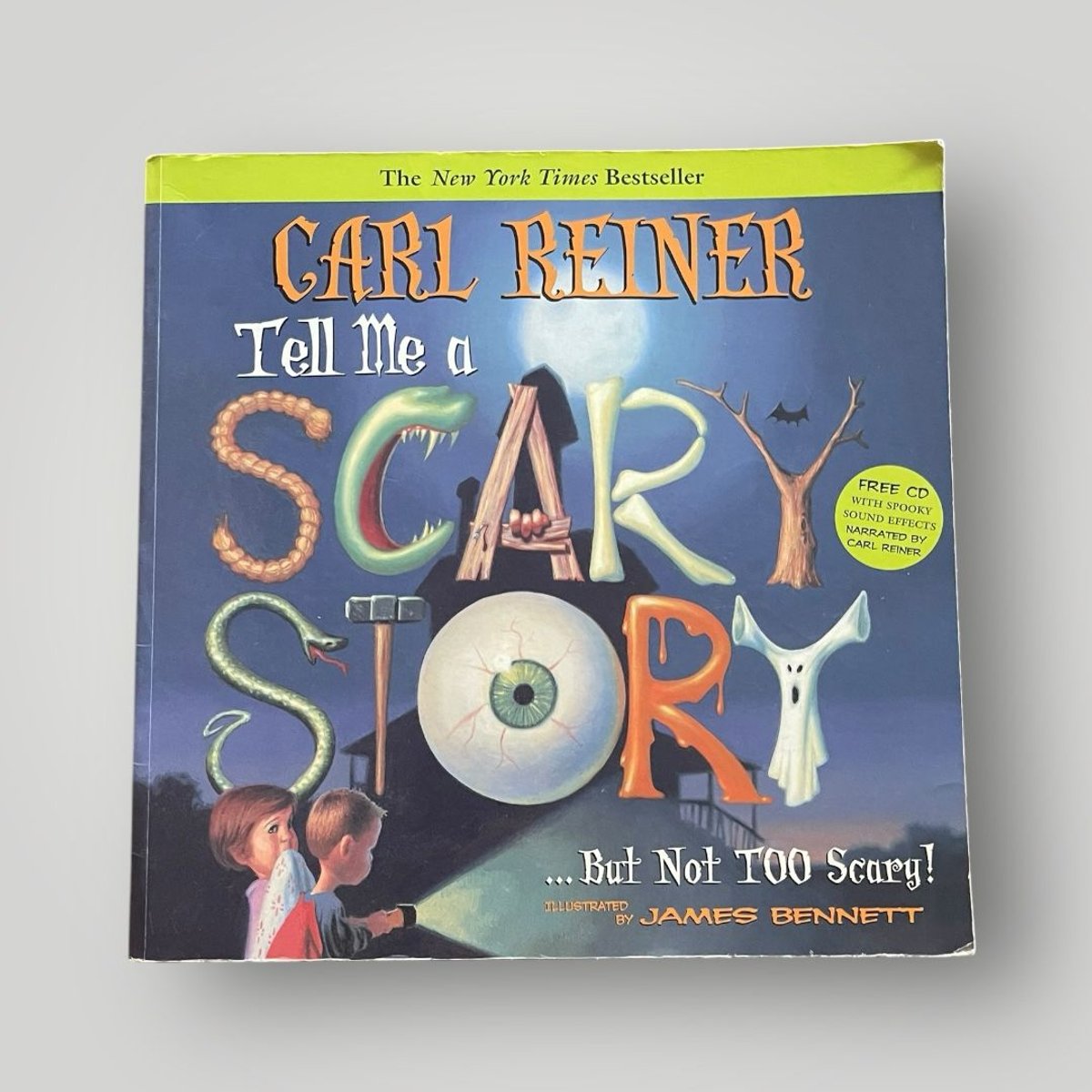 Tell Me a Scary Story... but Not Too Scary! by Carl Reiner