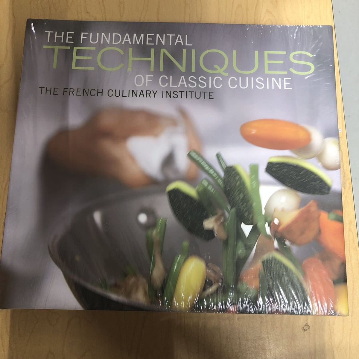 Fundamental Techniques of Classic Cuisine by French Culinary Institute