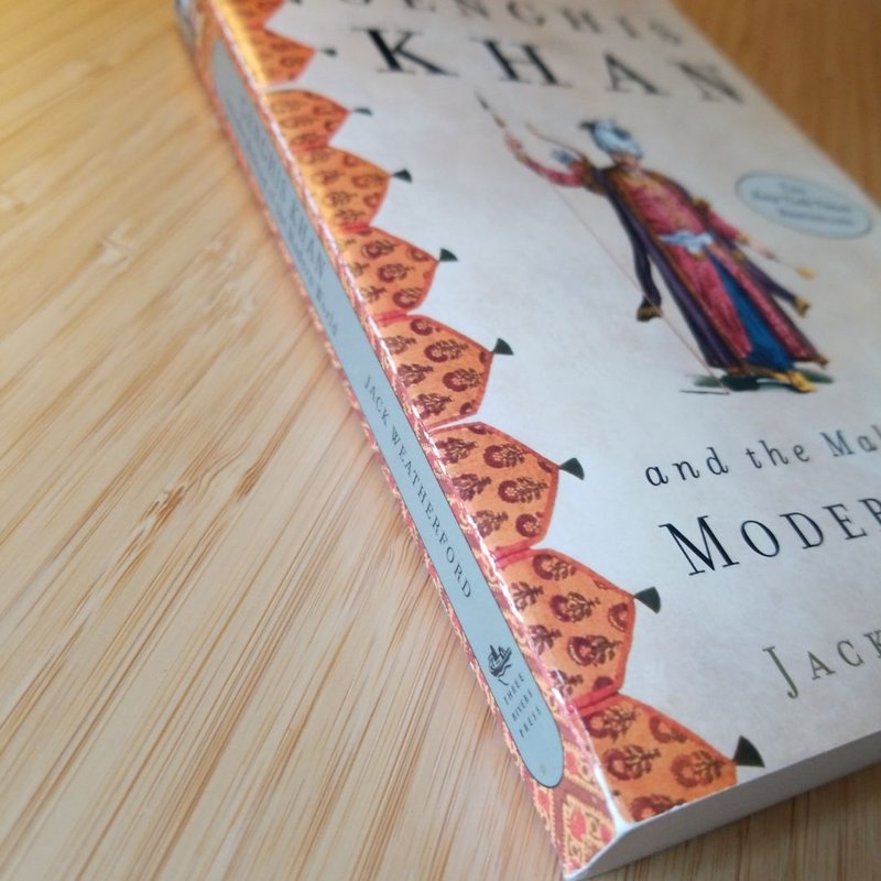 Genghis Khan and the Making of the Modern World by Jack Weatherford