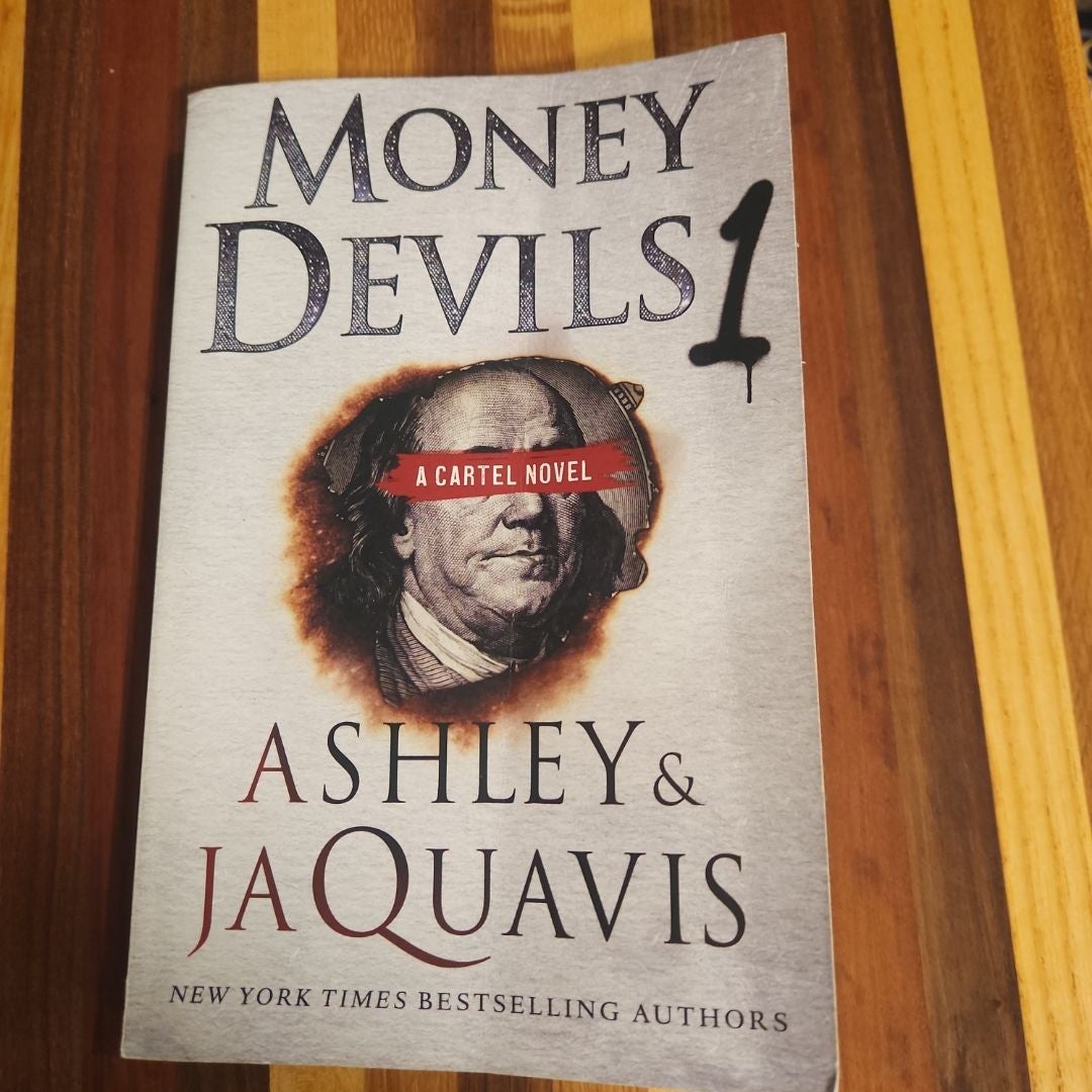 Money Devils 1 by Ashley & Ashley & JaQuavis