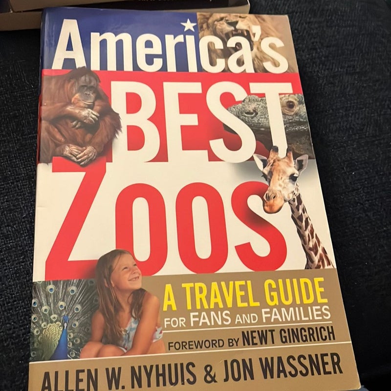 America's Best Zoos by Allen W. Nyhuis, Jon Wassner, Newt Gingrich