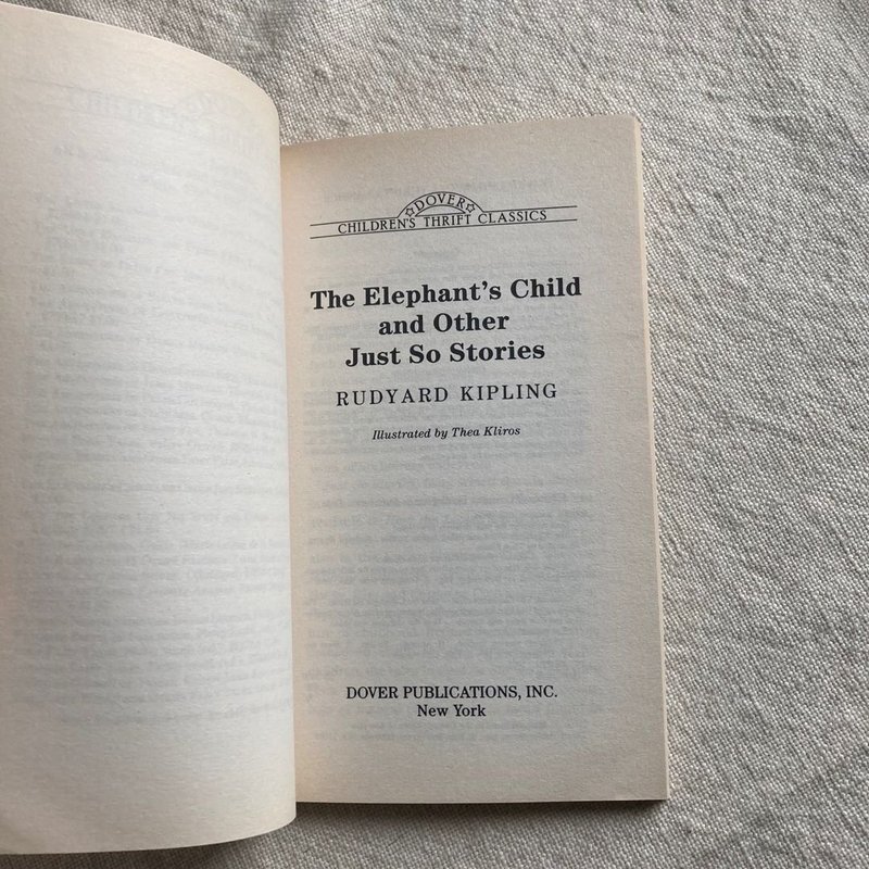 The Elephant's Child and Other Just So Stories by Rudyard Kipling ...