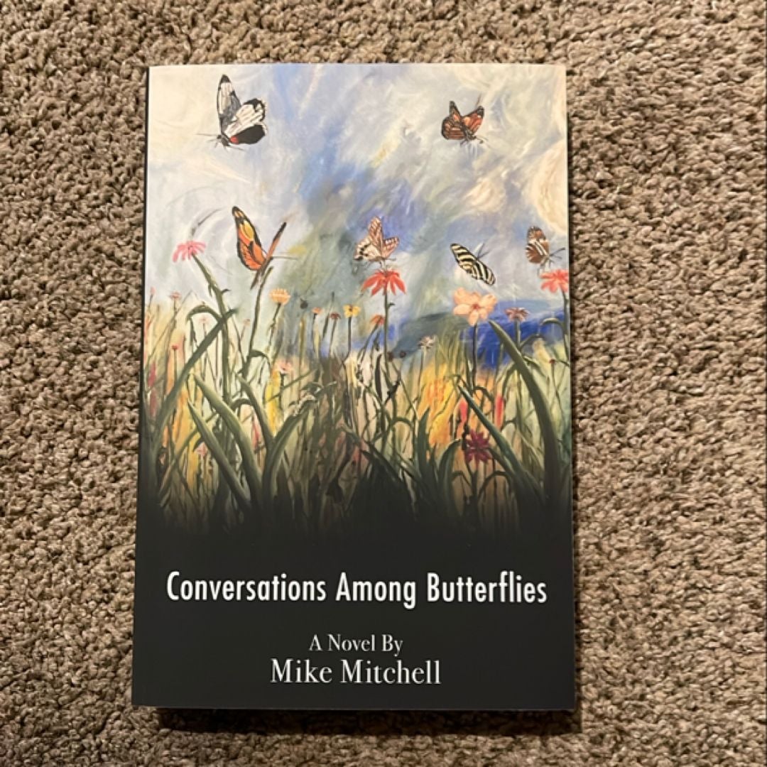 Conversations among Butterflies by Michael J. Mitchell