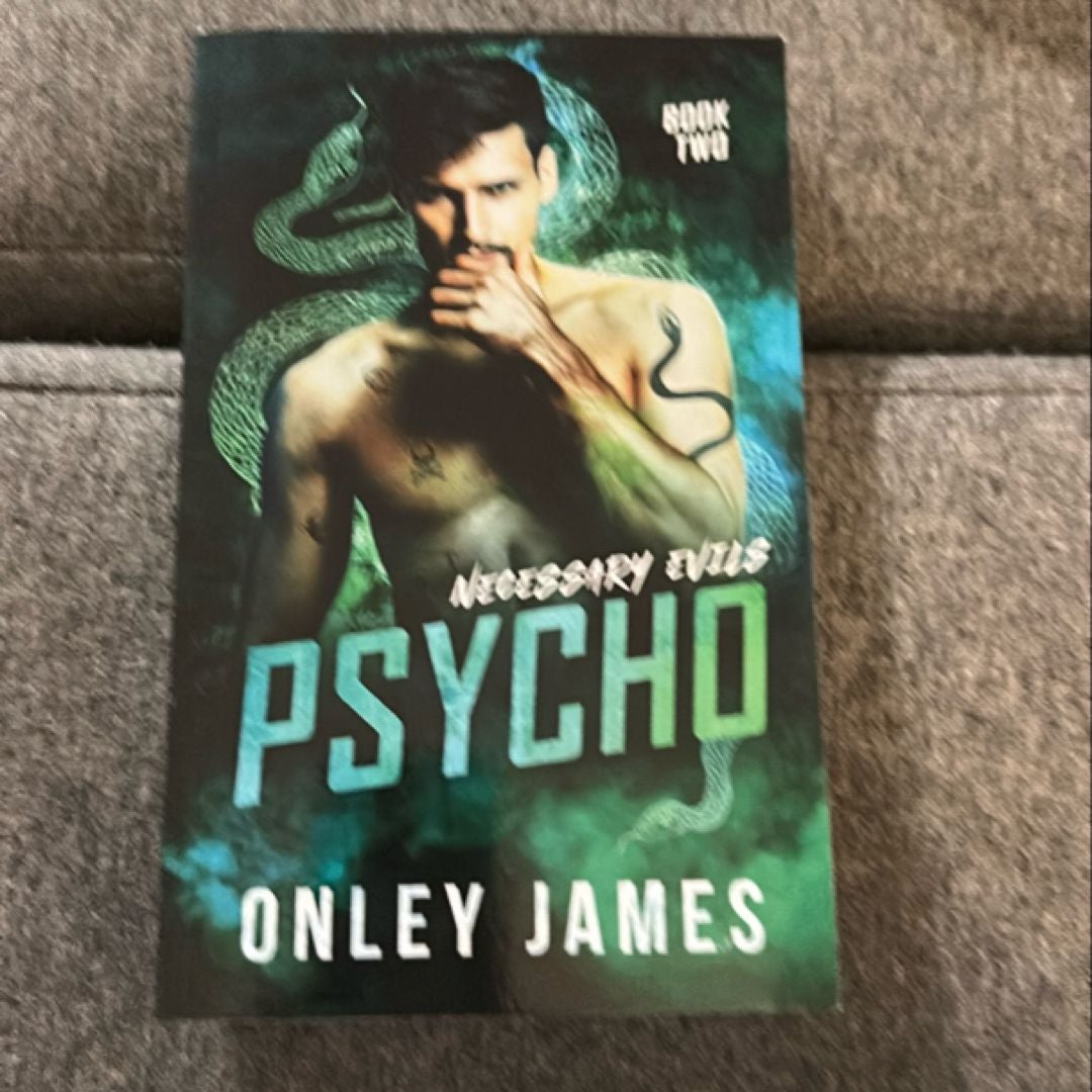 Psycho by Onley James