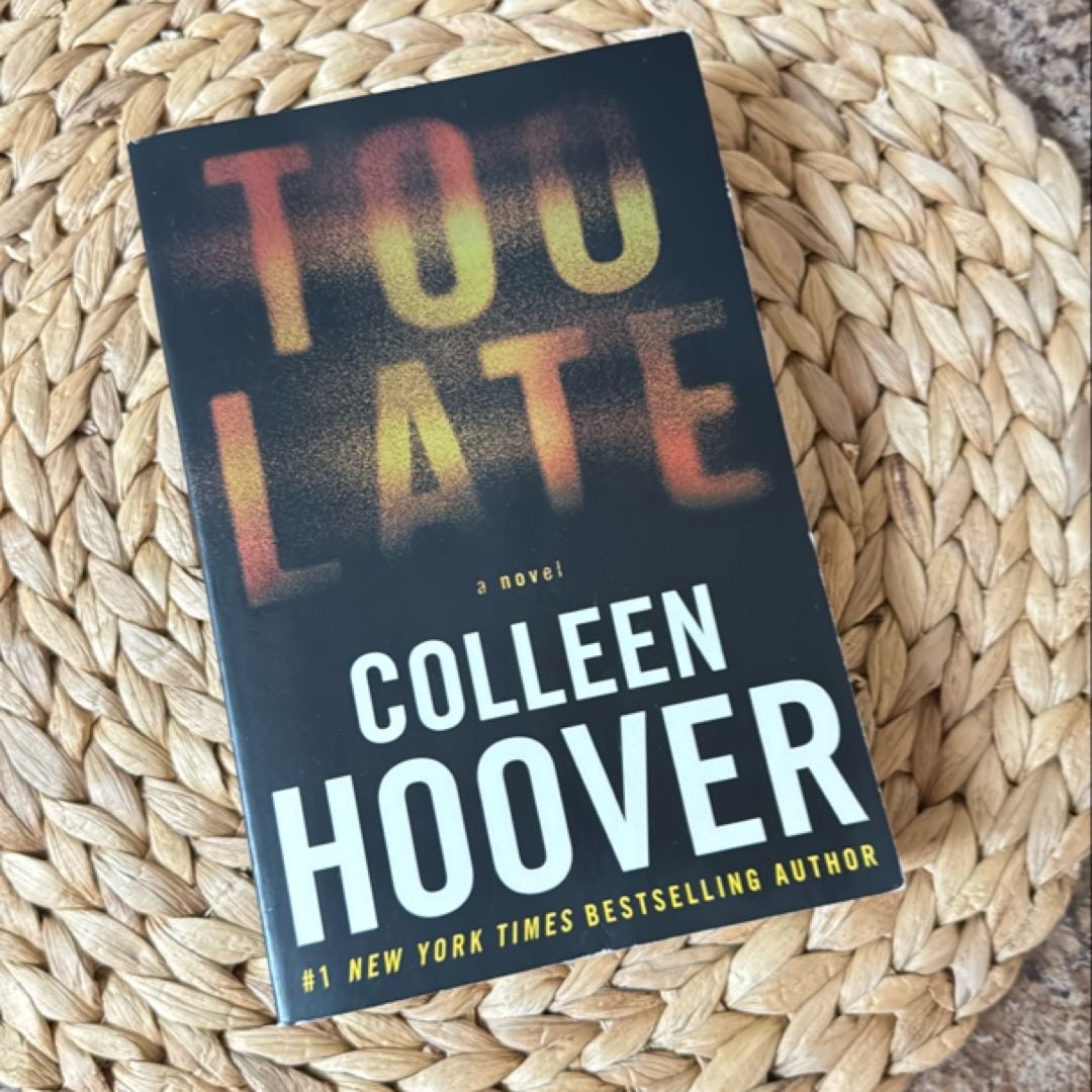 Too Late by Colleen Hoover, Paperback | Pangobooks