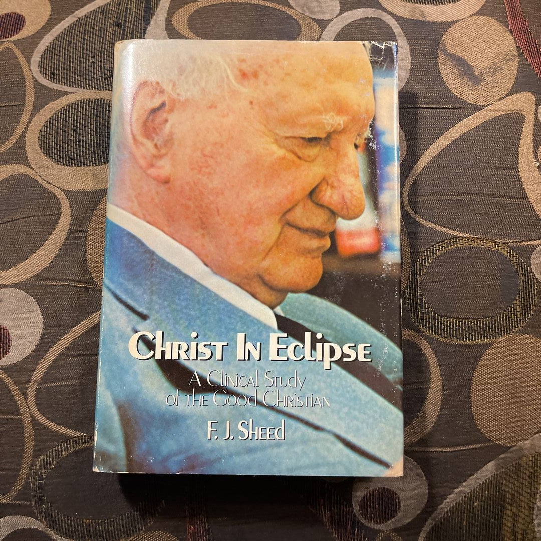 Christ in Eclipse by Sheed