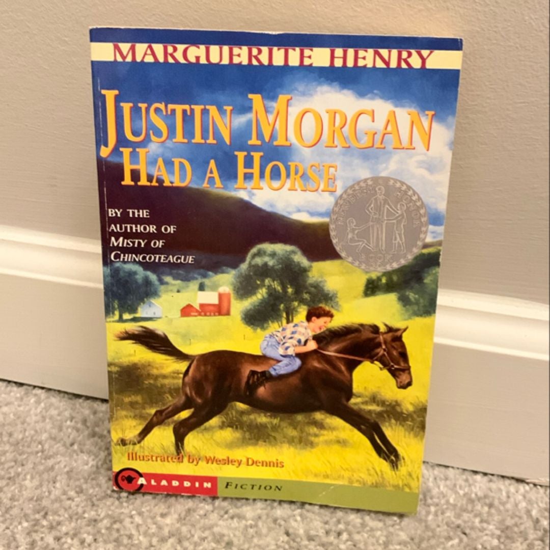 Justin Morgan Had a Horse by Marguerite Henry