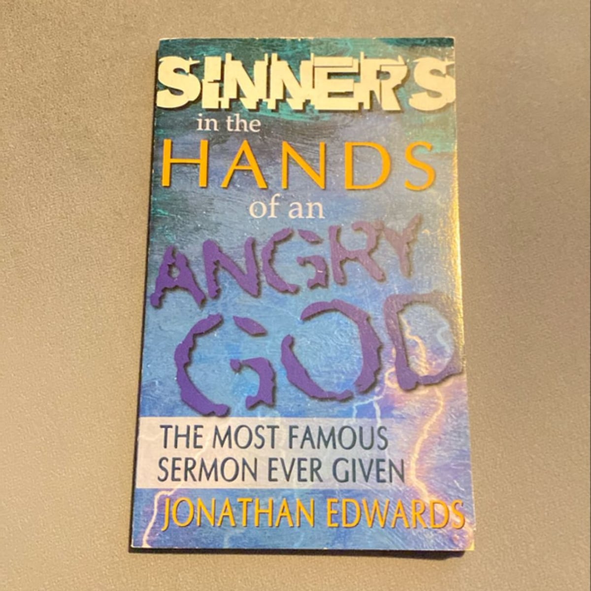 Sinners in the Hands of an Angry God by Jonathan Edwards