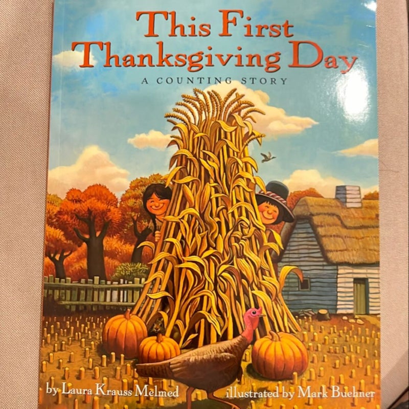 This First Thanksgiving Day by Laura Krauss Melmed