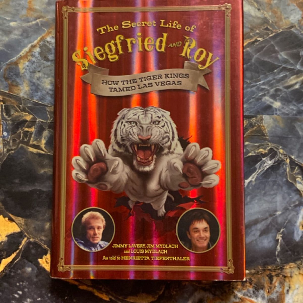 The Secret Life of Siegfried and Roy by Jimmy Lavery, Henrietta ...