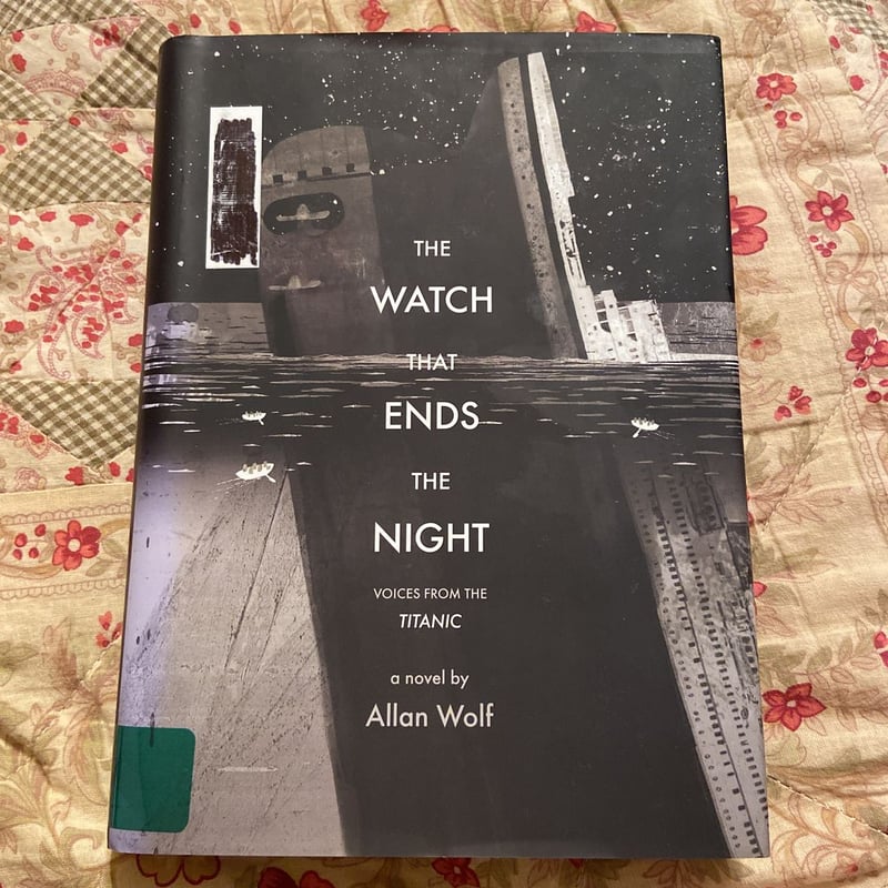 The Watch That Ends the Night by Allan Wolf, Hardcover | Pangobooks
