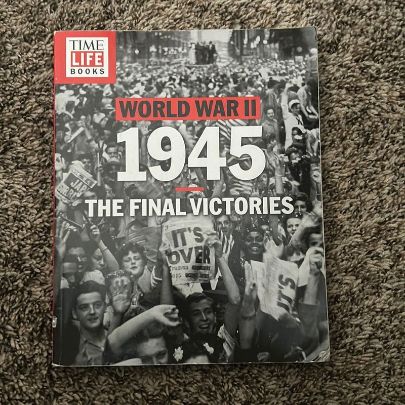 TIME-LIFE World War II: 1945 by Time-Life Books Editors, Paperback ...