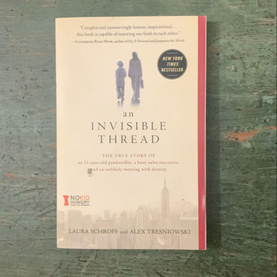An Invisible Thread by Laura Schroff, Alex Tresniowski, Valerie Salembier