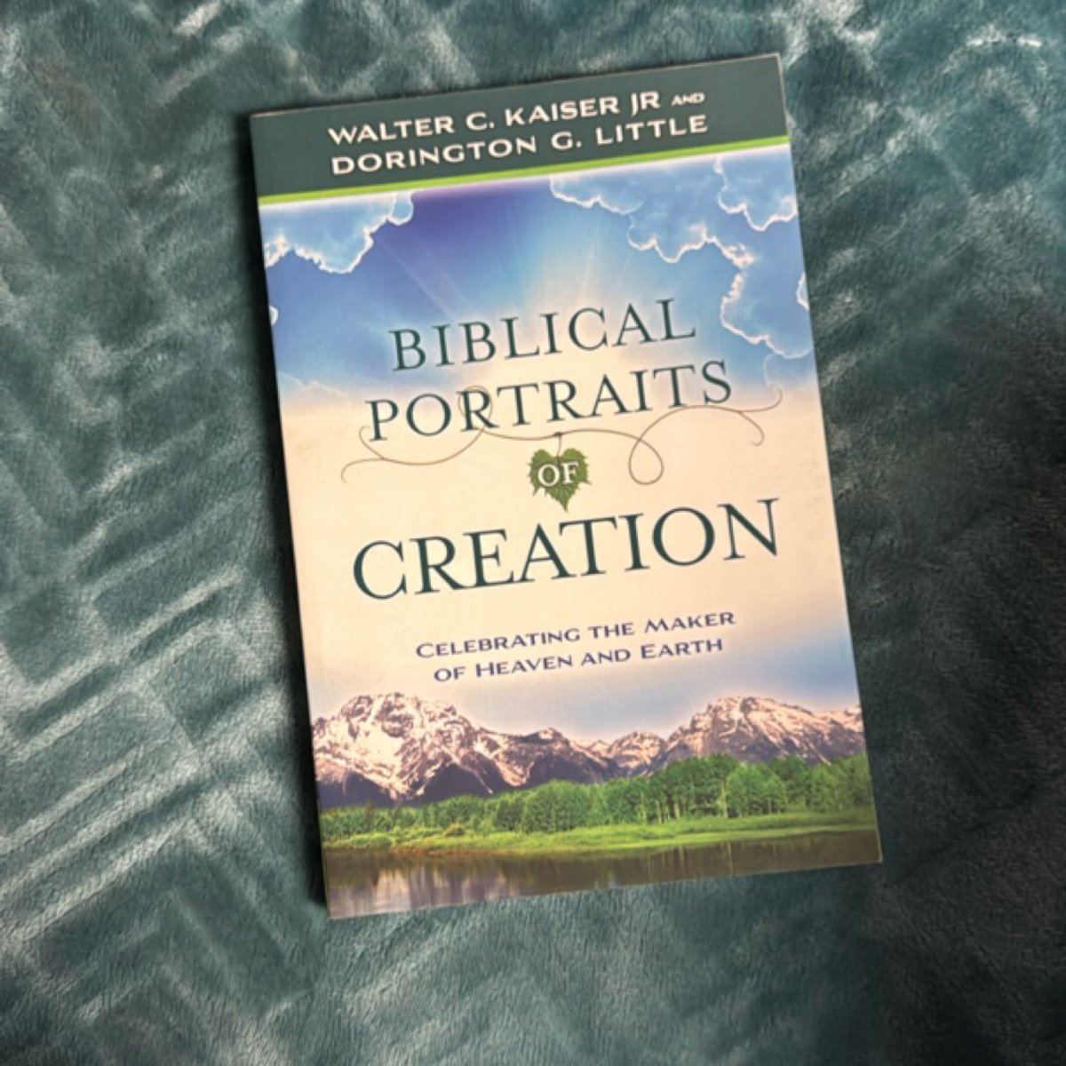 Biblical Portraits of Creation by Walter C. Kaiser, Dorington G. Little