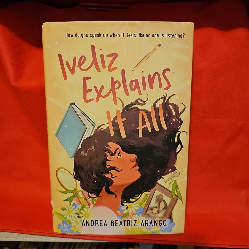 Iveliz Explains It All by Andrea Beatriz Arango