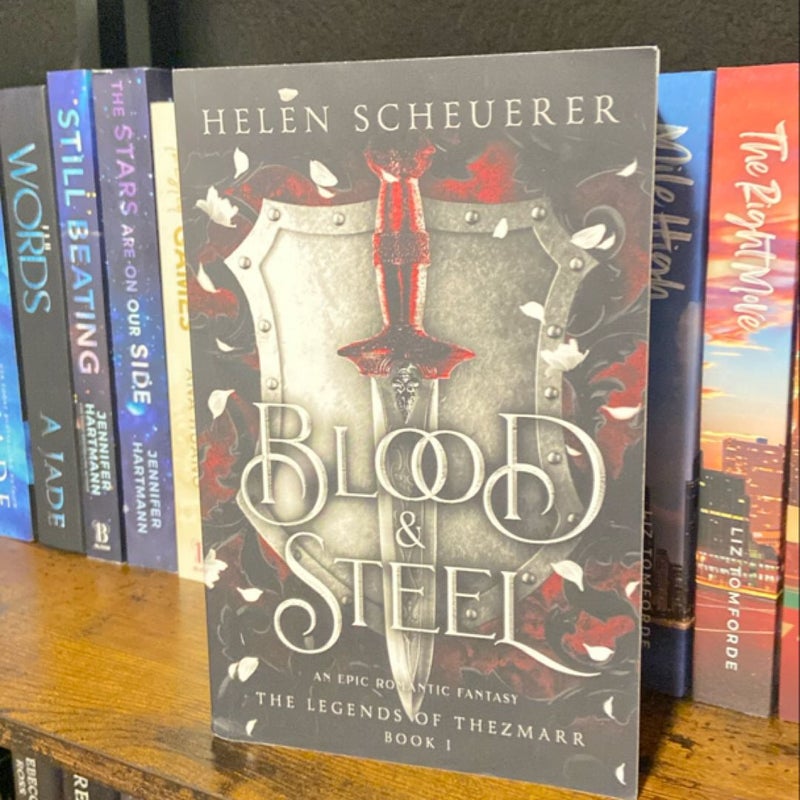 Blood & Steel by Helen Scheuerer