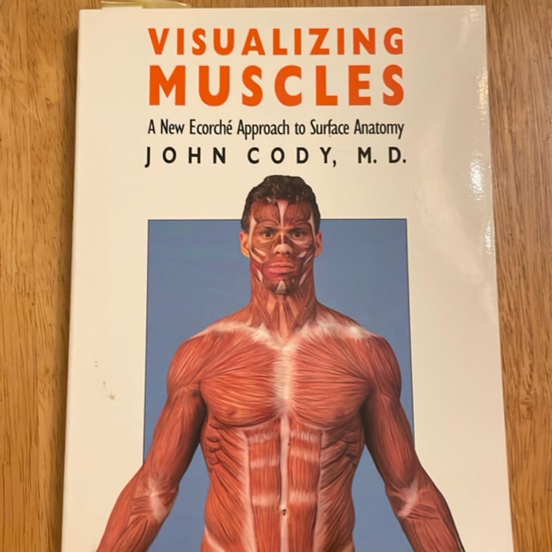 Visualizing Muscles by John Cody