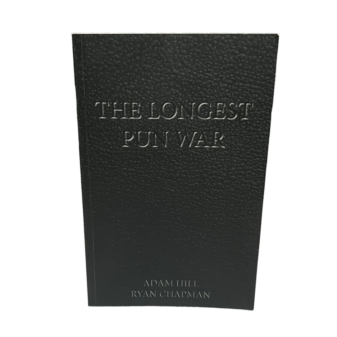 The Longest Pun War by Adam Hill, Ryan Chapman