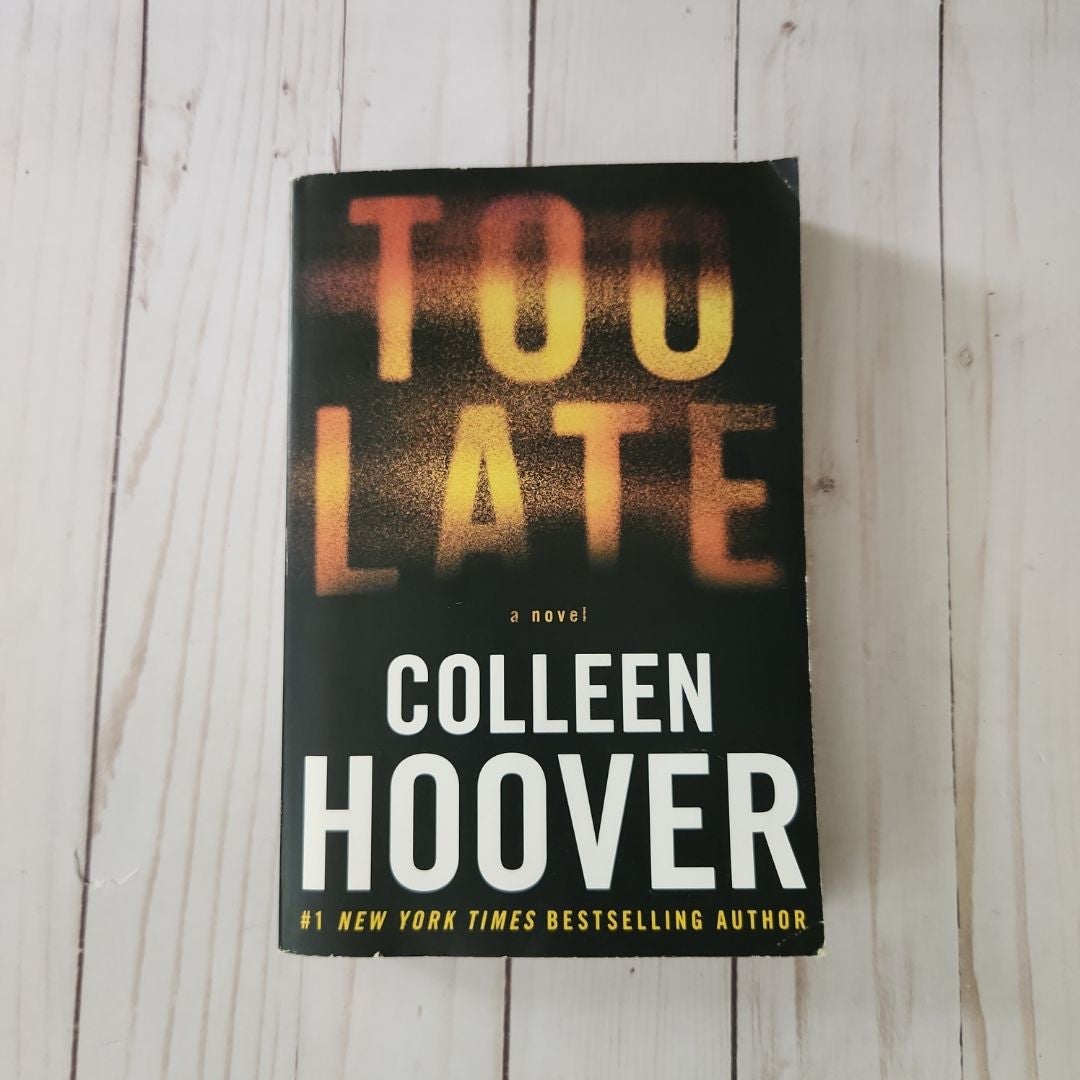 Too Late by Colleen Hoover, Paperback | Pangobooks