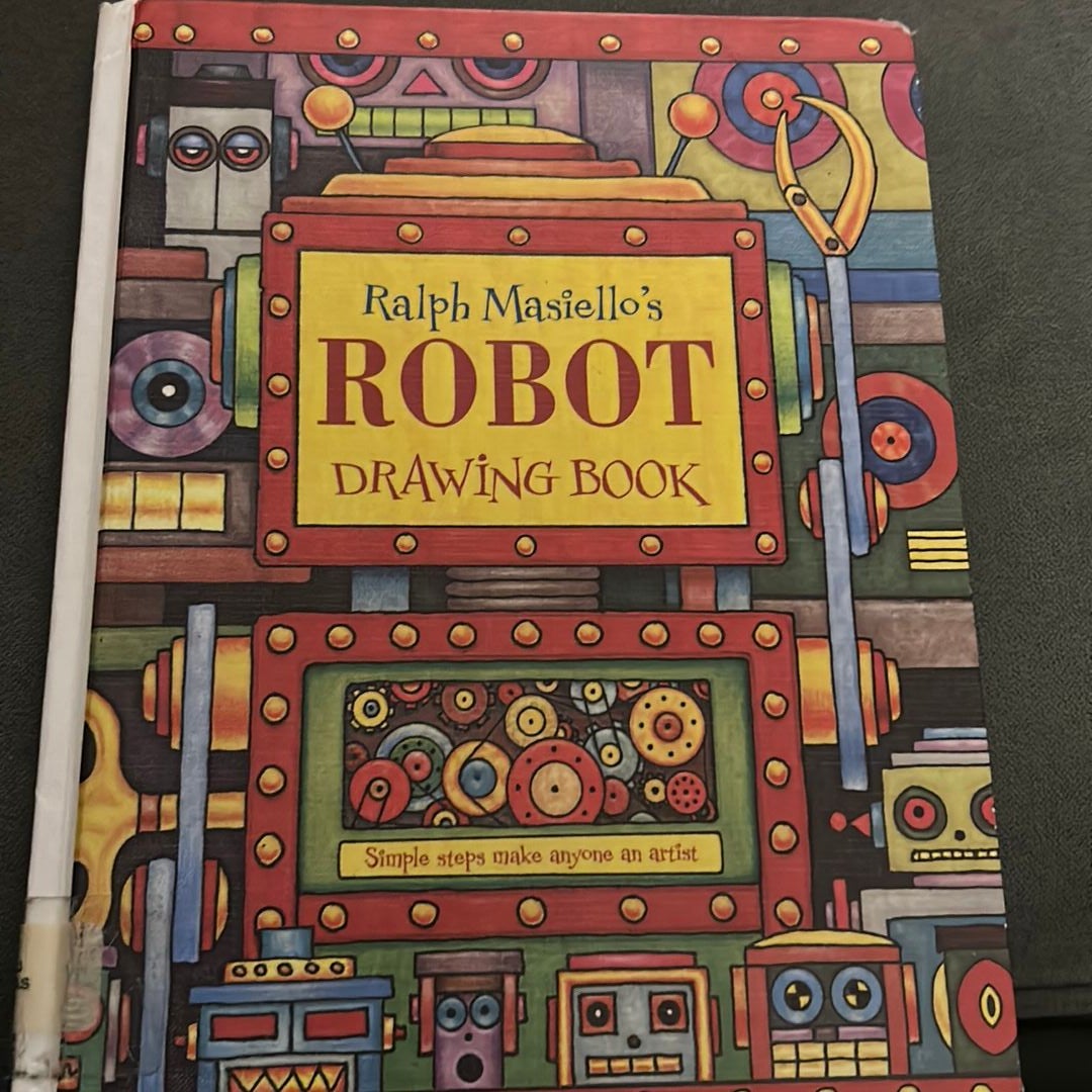 Ralph Masiello's Robot Drawing Book by Ralph Masiello