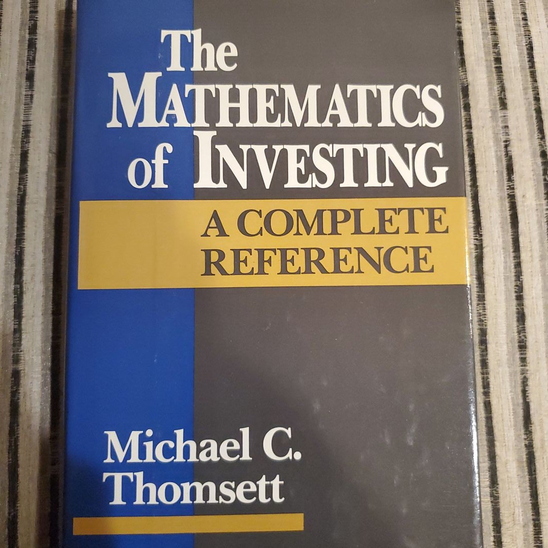 The Mathematics of Investing by Michael C. Thomsett