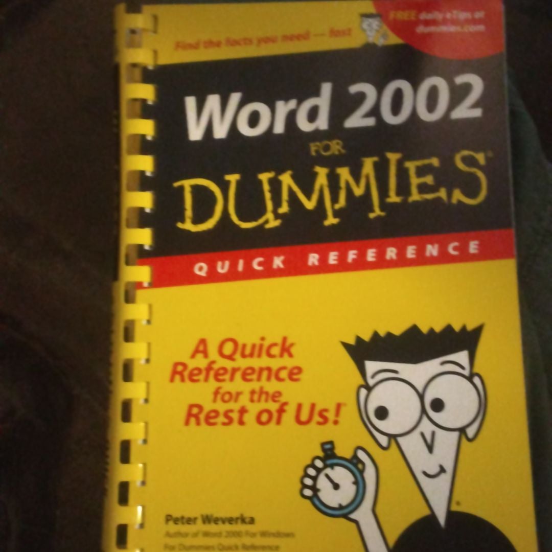 Word 2002 for Dummies Quick Reference by Peter Weverka