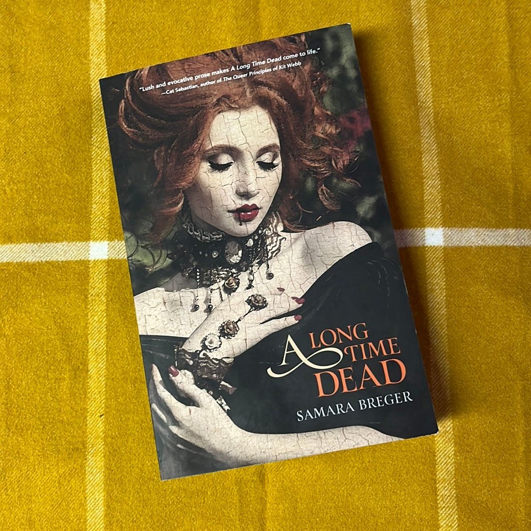 A Long Time Dead by Samara Breger