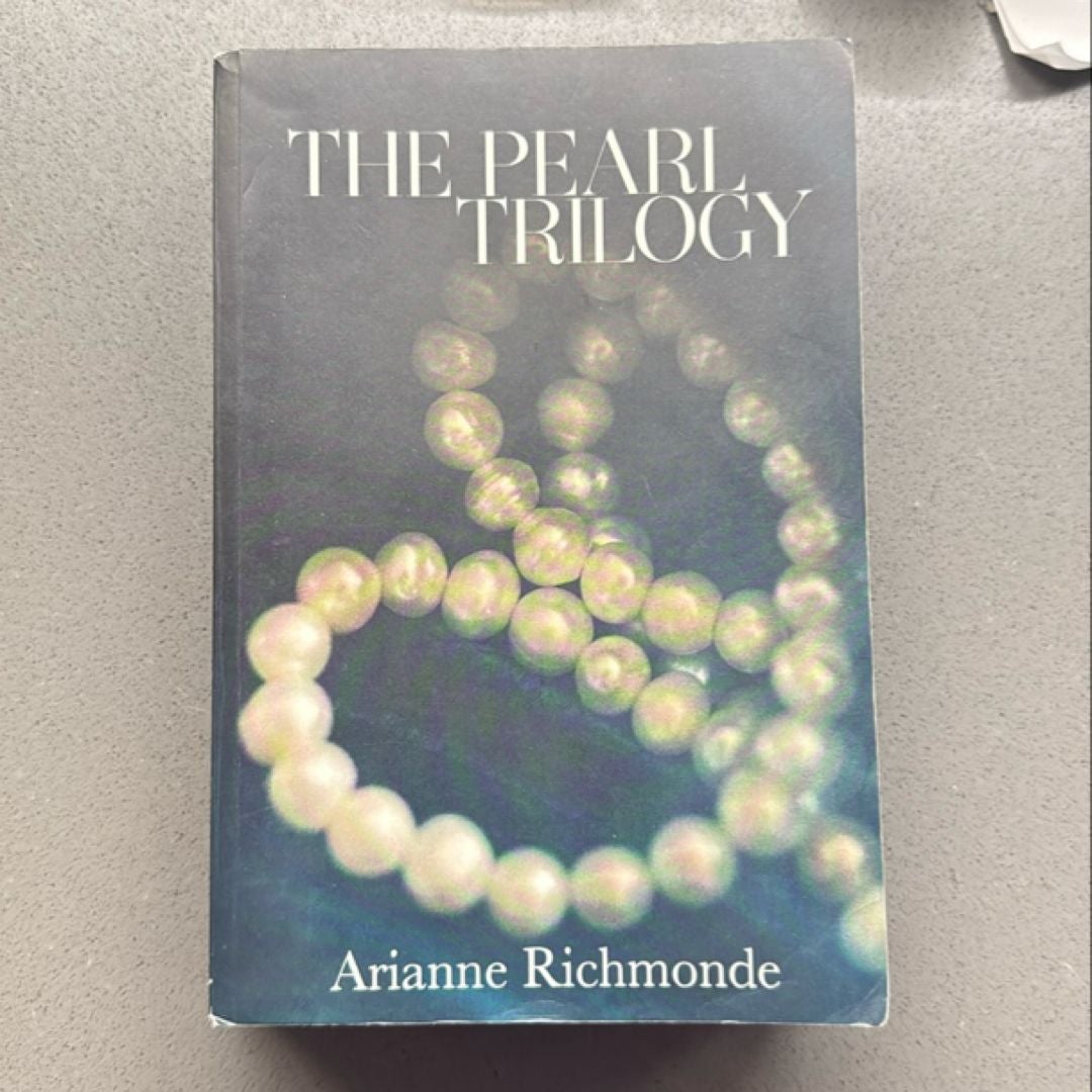 The Pearl Trilogy by Arianne Richmonde