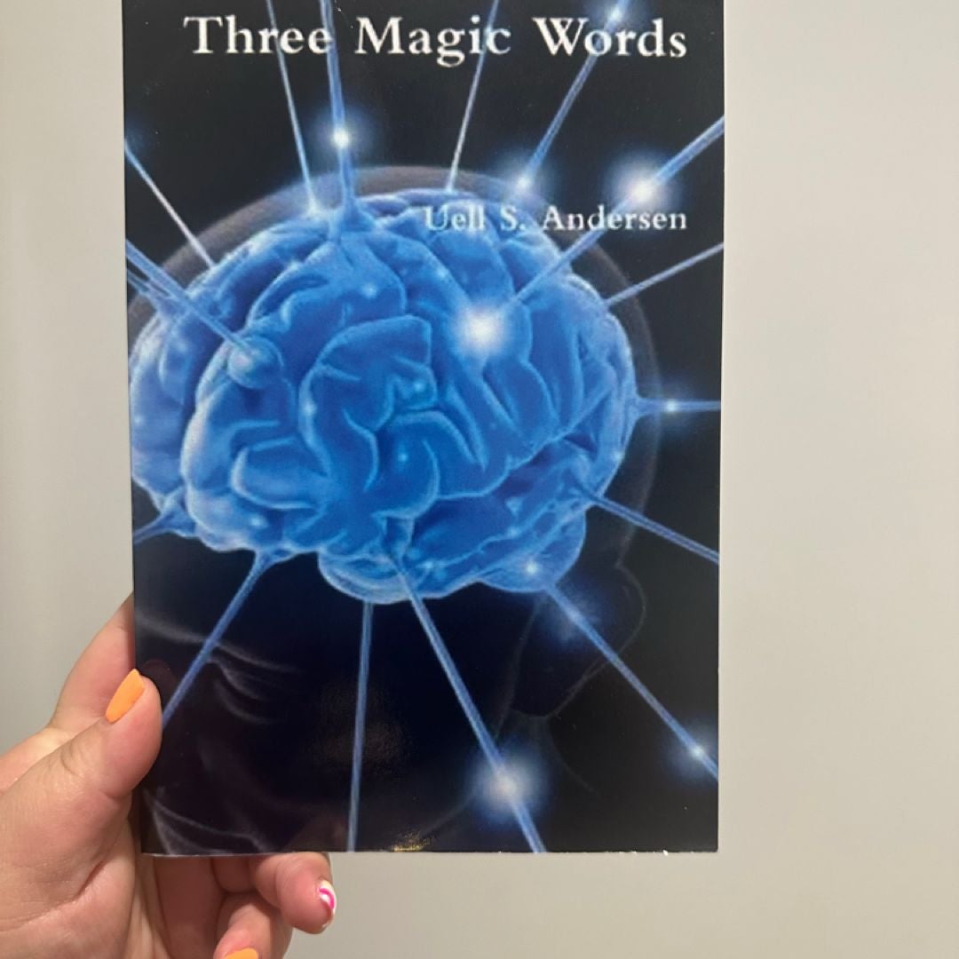 Three Magic Words by Uell S. Andersen