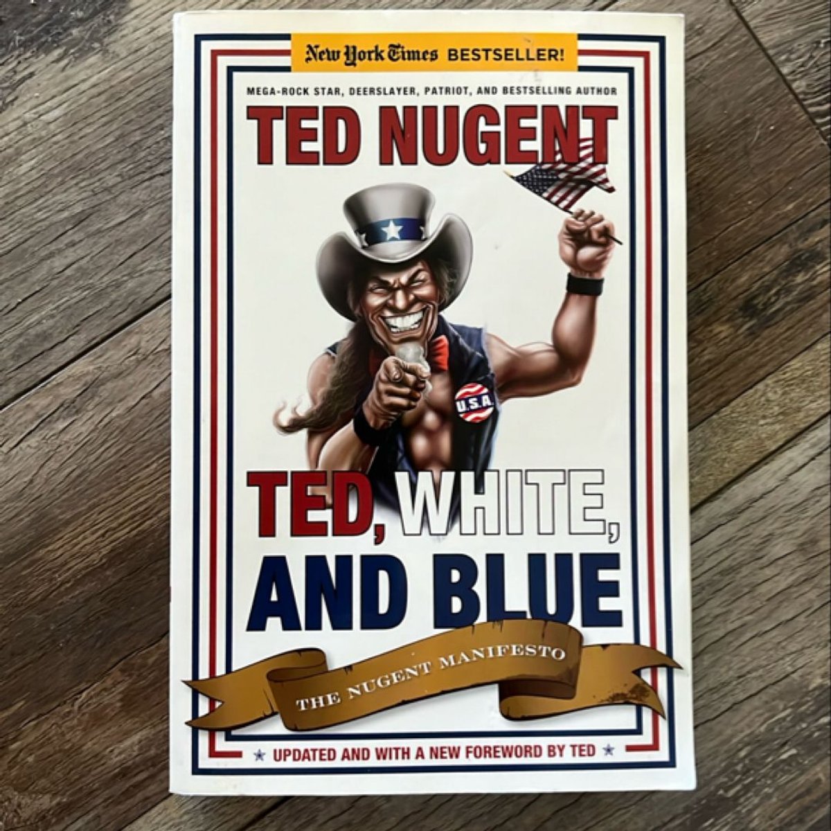 Ted, White, and Blue by Ted Nugent