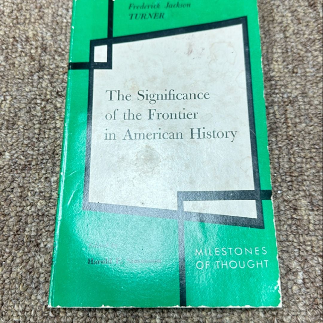 Significance of the Frontier in American History by Frederick J. Turner