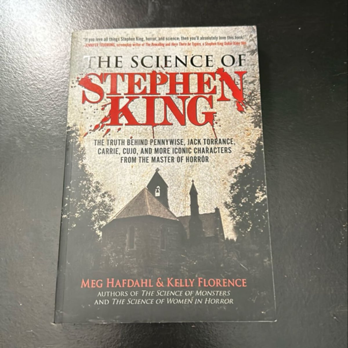 The Science of Stephen King by Meg Hafdahl, Kelly Florence