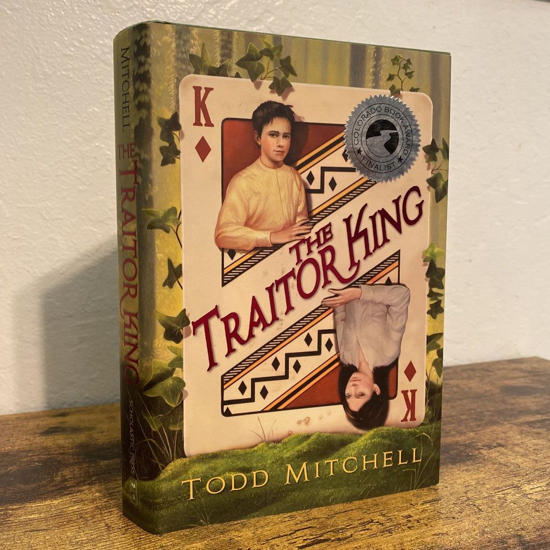 The Traitor King by Todd Mitchell
