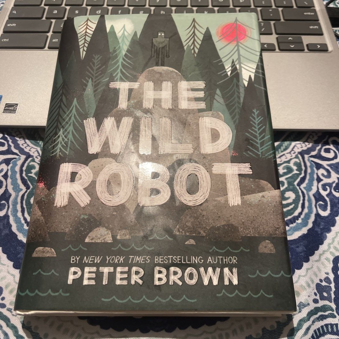 The Wild Robot by Peter Brown