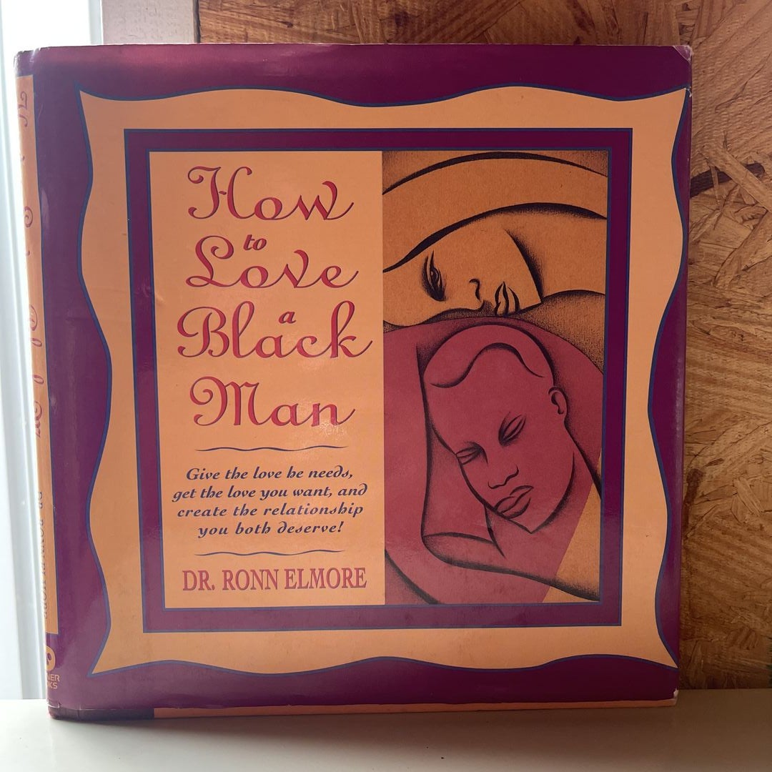How to Love a Black Man by Ronn Elmore