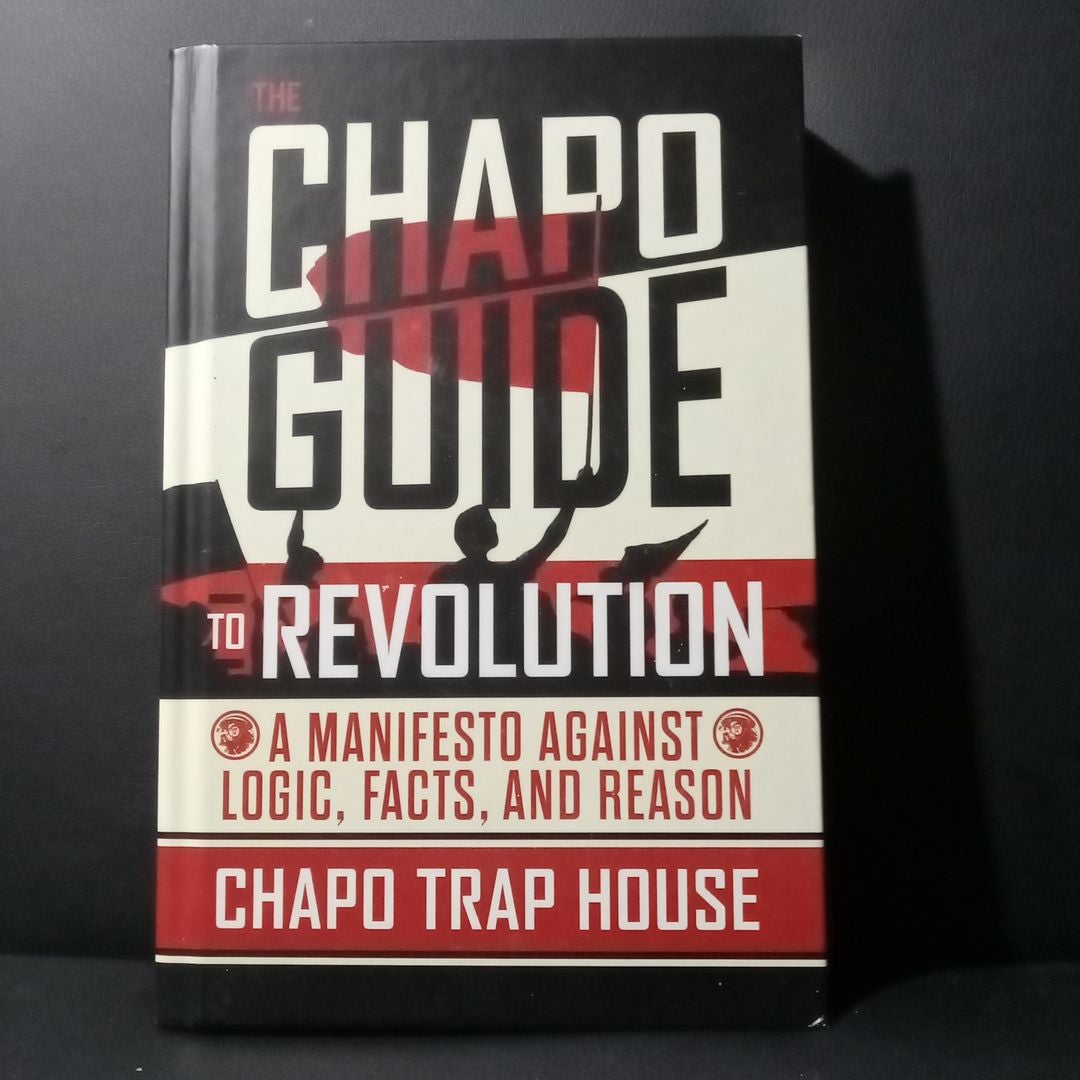 The Chapo Guide to Revolution by Chapo Trap House, Hardcover | Pangobooks