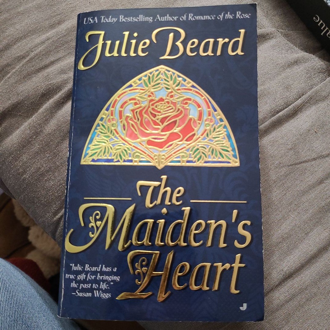 The Maiden's Heart by Julie Beard