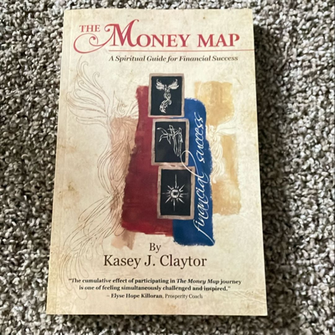 The Money Map by Kasey J. Claytor