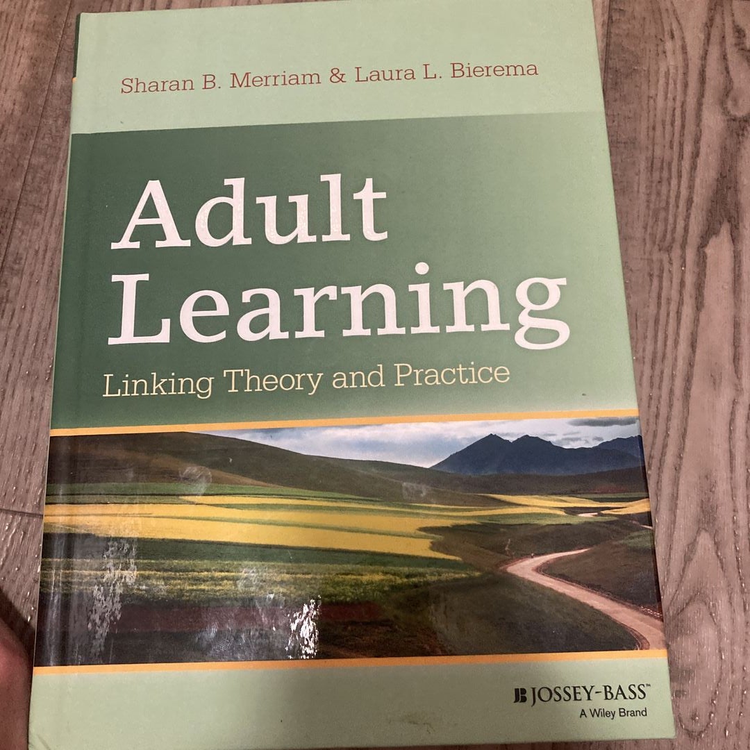 Adult Learning by Sharan B. Merriam, Laura L. Bierema